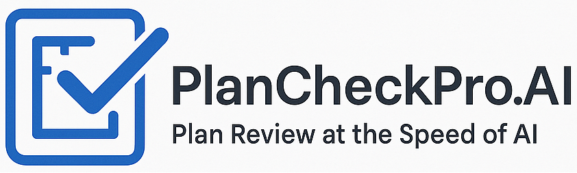 PlanCheckPro.AI - Fast and Accurate Construction Plan Reviews